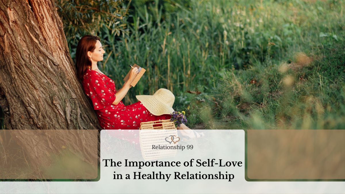 6 Reasons Why Self-Love is Important in a Relationship